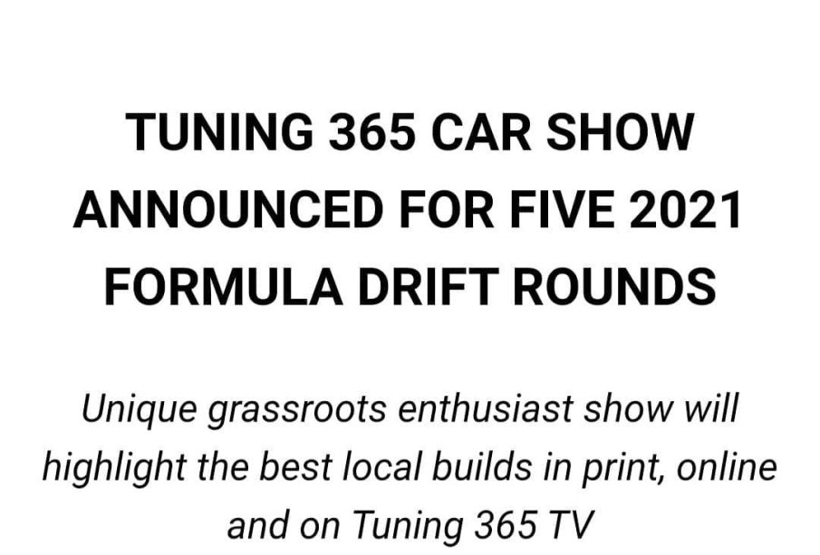 TUNING 365 CAR SHOW ANNOUNCED FOR FIVE 2021 FORMULA DRIFT ROUNDS ...